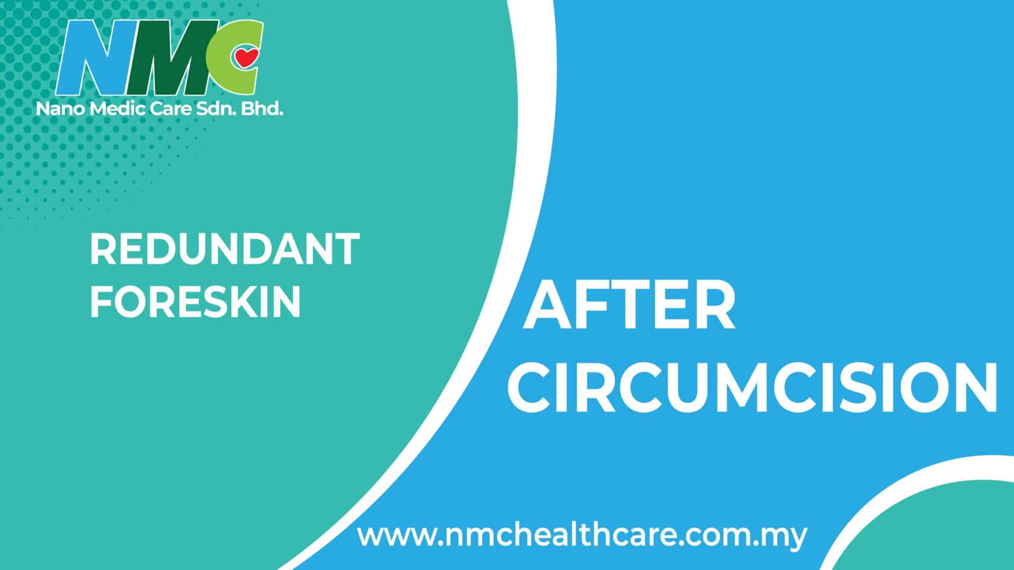 Redundant Foreskin After Circumcision - Nano Medic Care