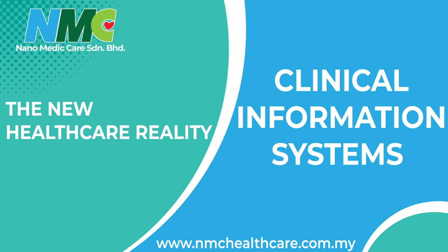 The New Healthcare Reality: Clinical Information Systems - Nano Medic Care